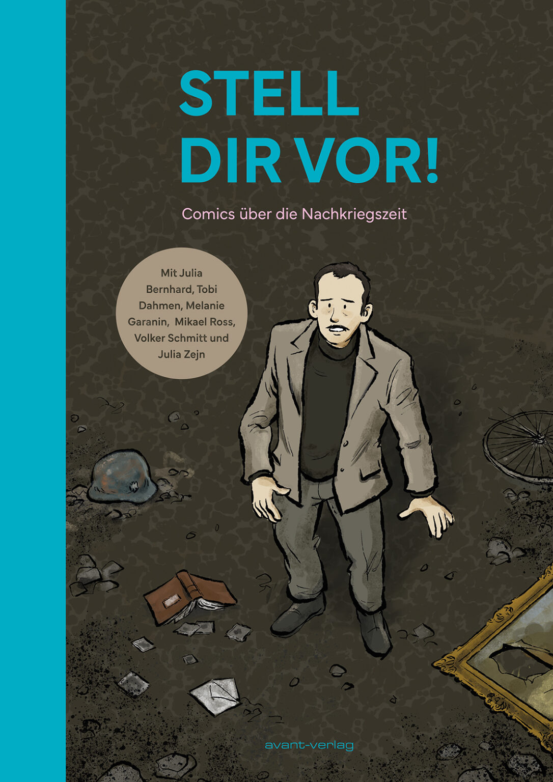 Erschienen: Graphic Novel „Stell dir vor! Comics über die Nachkriegszeit“ | siwiarchiv.de